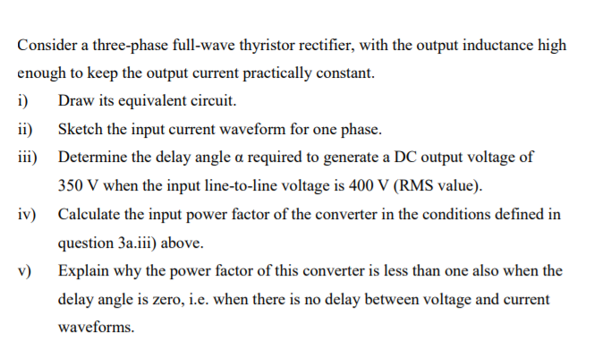 Solved Consider a three-phase full-wave thyristor rectifier, | Chegg.com