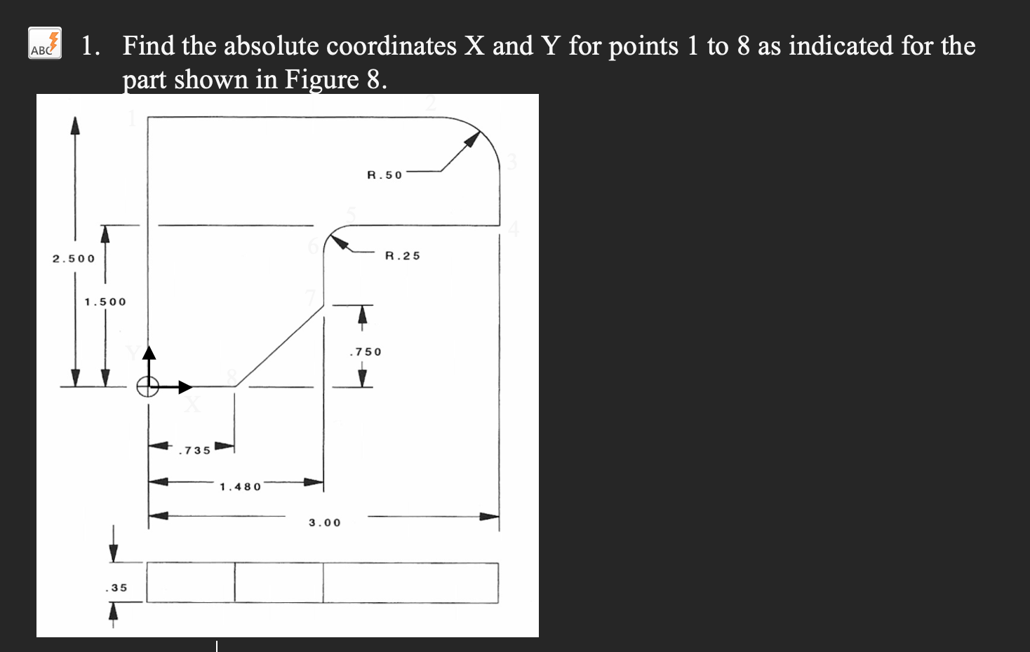 Solved 1. Find the absolute coordinates X and Y for points 1 | Chegg.com