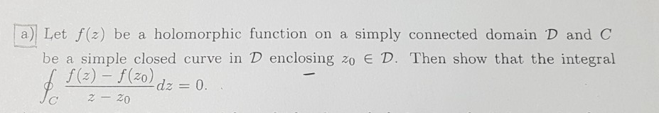 Solved simply connected domain D and C on a Let f(z) be a | Chegg.com