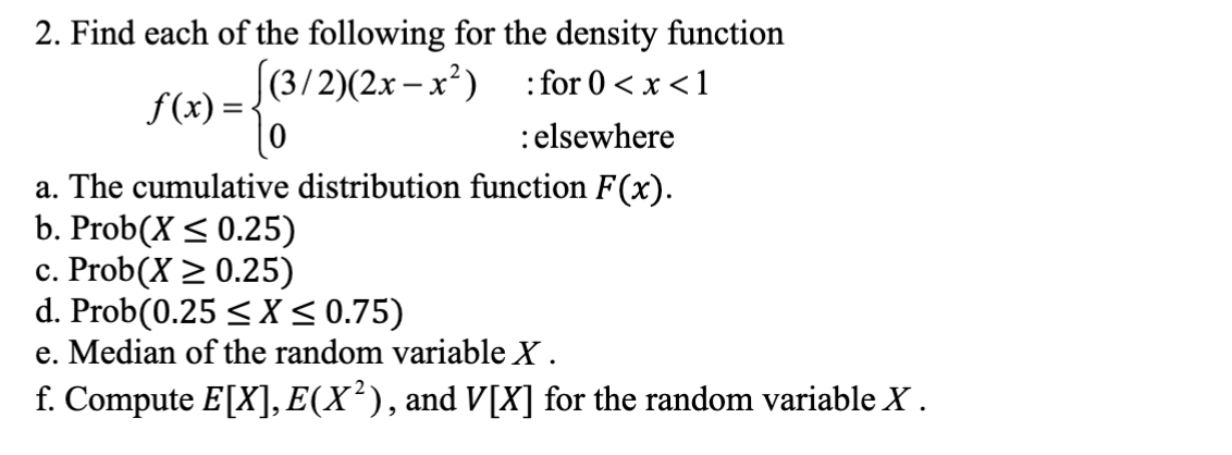 Solved 2. Find each of the following for the density | Chegg.com