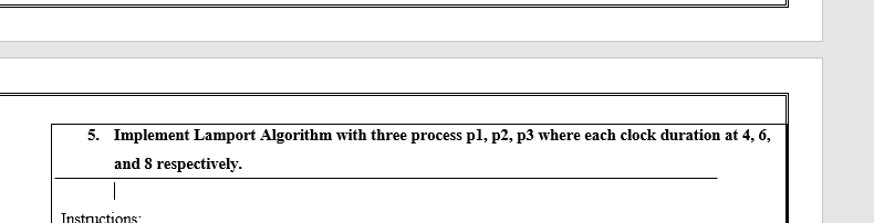 Solved 5. Implement Lamport Algorithm with three process pl, | Chegg.com