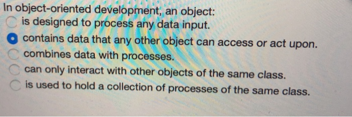 Solved In object-oriented development, an object Cis | Chegg.com