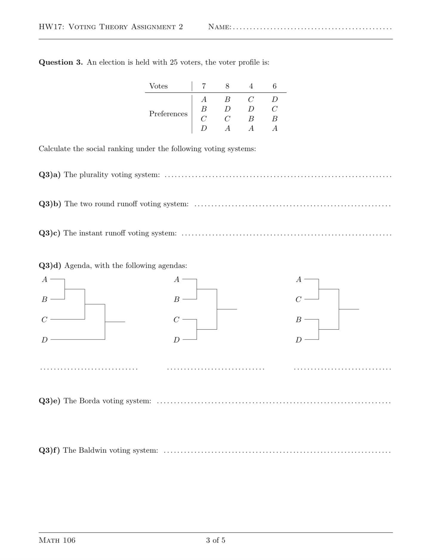 Solved Question 3. An election is held with 25 voters, the | Chegg.com