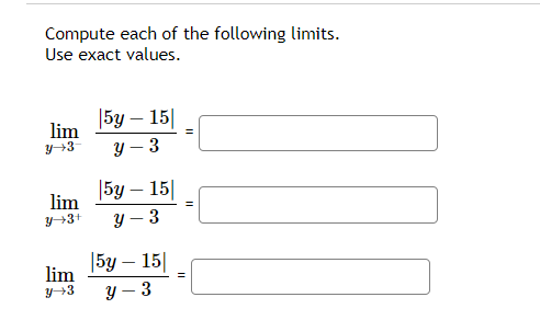 Solved Compute each of the following limits.Use exact | Chegg.com