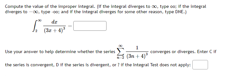 Solved Compute the value of the improper integral. (If the | Chegg.com