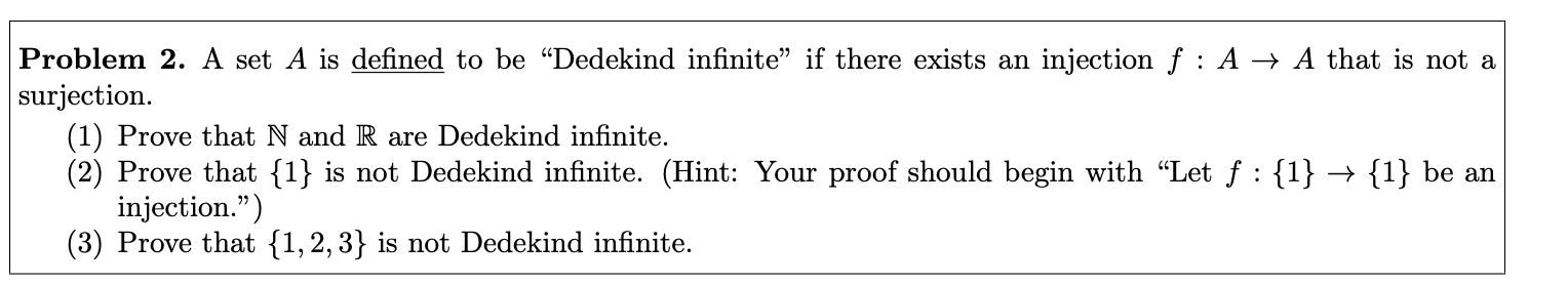 Solved Problem 2. A set A is defined to be “Dedekind | Chegg.com