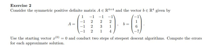 Exercise 2 Consider the symmetric positive definite | Chegg.com
