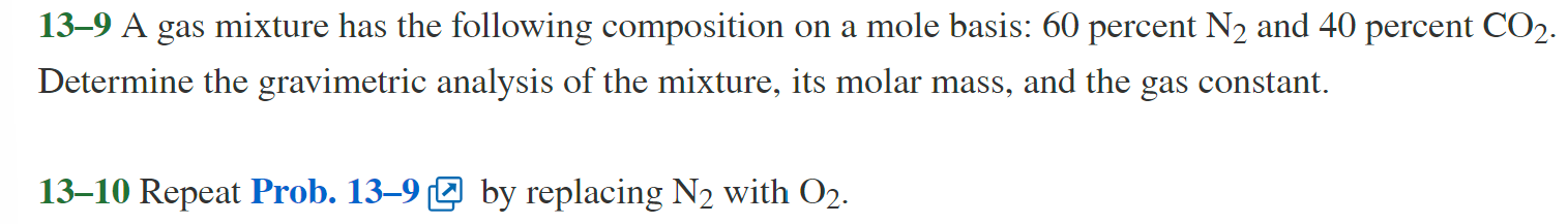 Solved 13-9 A gas mixture has the following composition on a | Chegg.com
