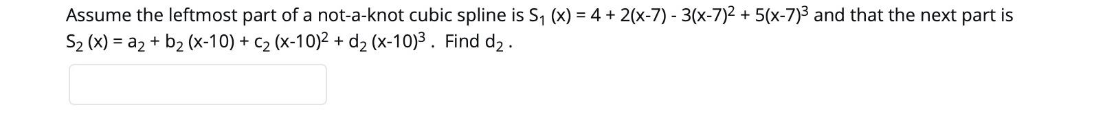 Solved Assume the leftmost part of a not-a-knot cubic spline | Chegg.com