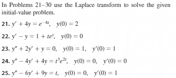 Solved In Problems 21–30 use the Laplace transform to solve | Chegg.com