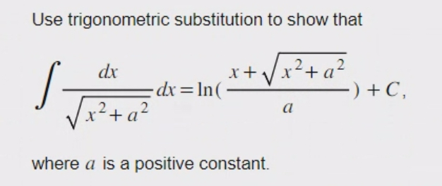 Solved Use trigonometric substitution to show | Chegg.com