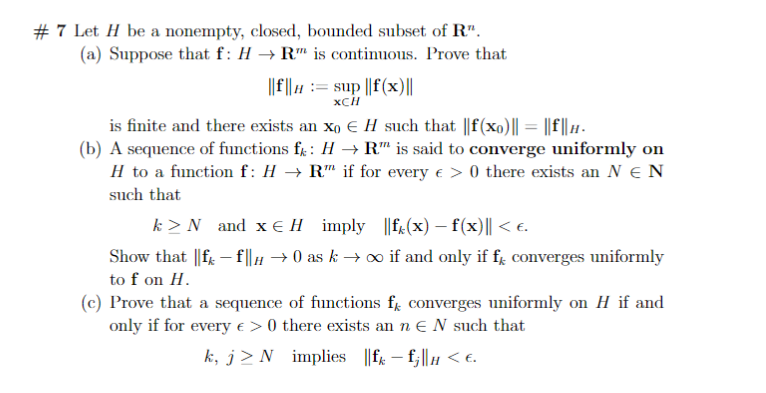Solved # 7 Let H be a nonempty, closed, bounded subset of | Chegg.com