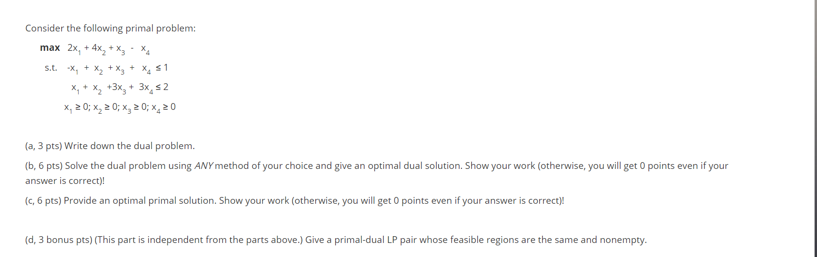 Solved Consider the following primal problem: max 2x, +4x2 + | Chegg.com