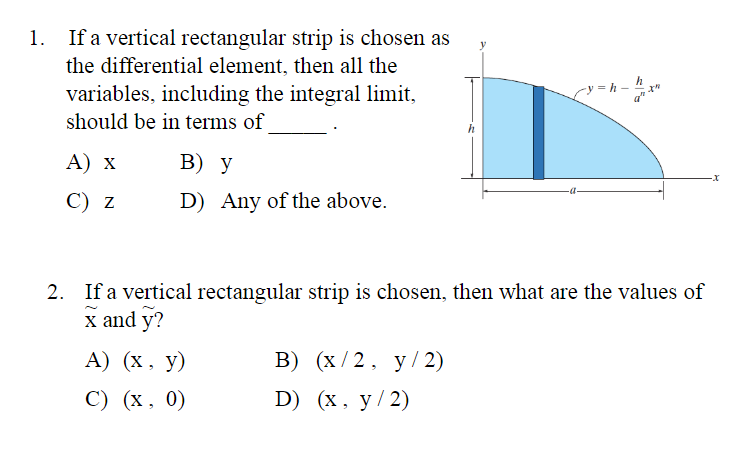 Solved If a vertical rectangular strip is chosen as 1. the | Chegg.com