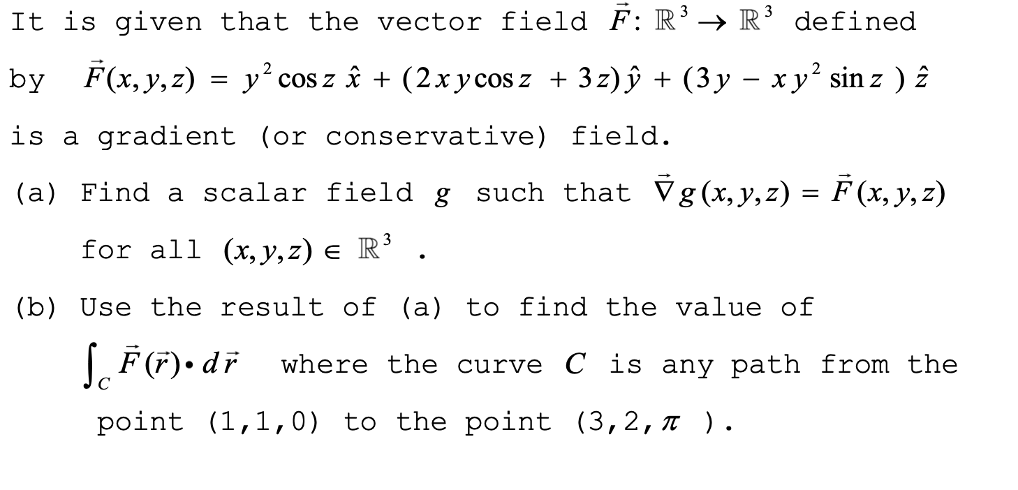 Solved 3 It is given that the vector field F: R → R defined | Chegg.com