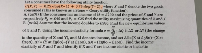 Solved Let a consumer have the following utility function | Chegg.com
