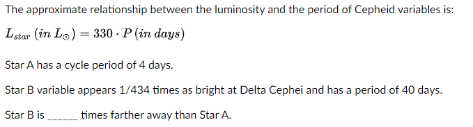 Solved The approximate relationship between the luminosity | Chegg.com