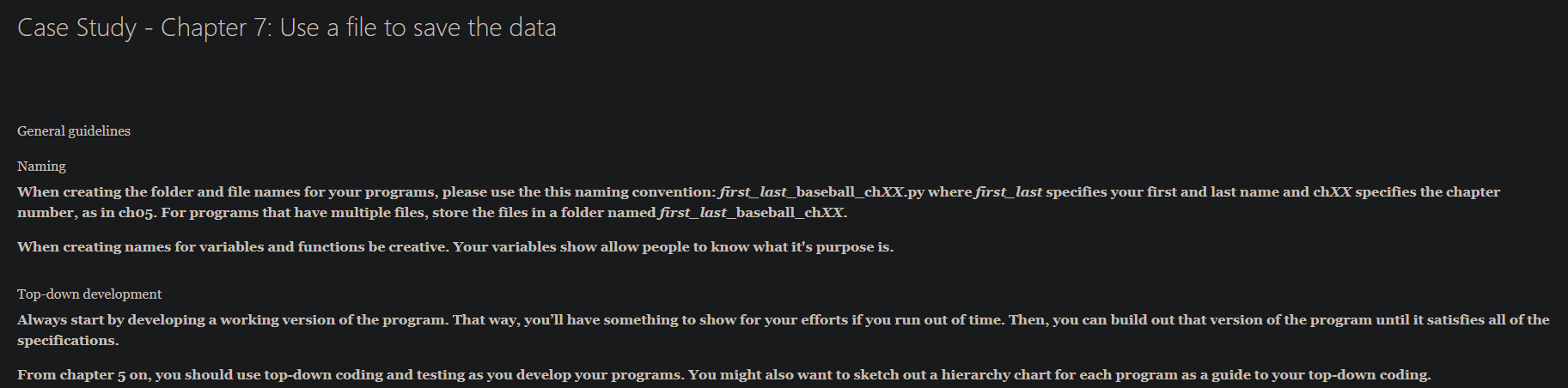 Solved Case Study - Chapter 7: Use a file to save the data | Chegg.com