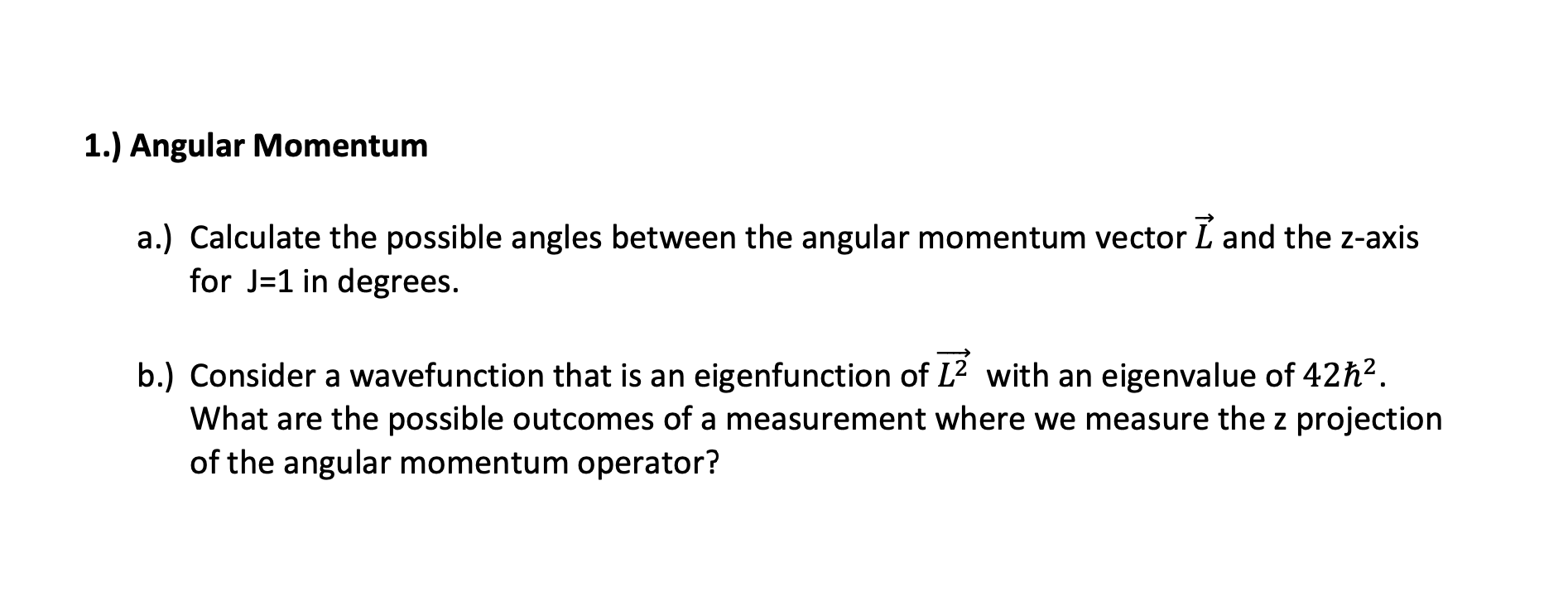 Solved 1.) Angular Momentum a.) Calculate the possible | Chegg.com