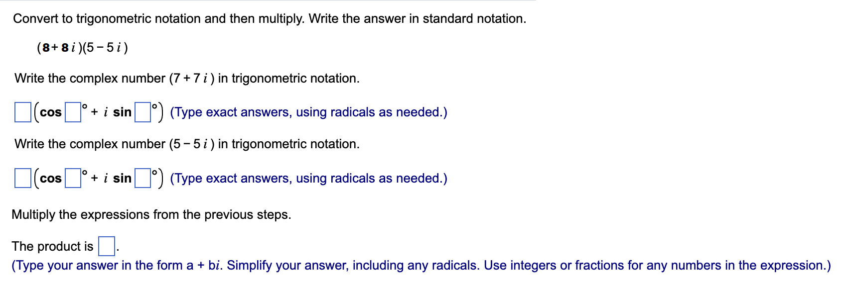 Solved Convert to trigonometric notation and then multiply. | Chegg.com