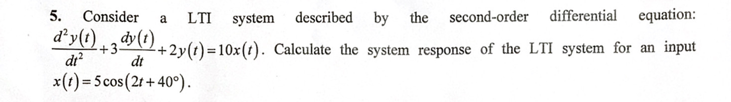 Solved 5 Consider A Lti System Described By The