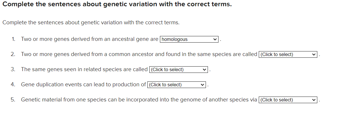Solved Options are: Orthologs paralogs horizontal gene | Chegg.com