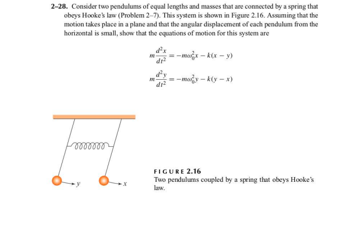 Solved 2-28. Consider two pendulums of equal lengths and | Chegg.com