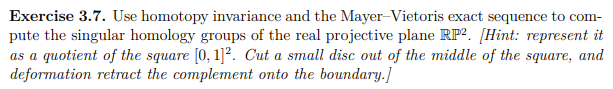 Solved Exercise 3.7. Use homotopy invariance and the | Chegg.com