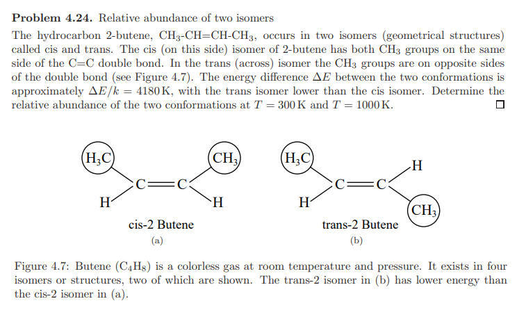 Solved Problem 4.24. Relative abundance of two isomers The | Chegg.com