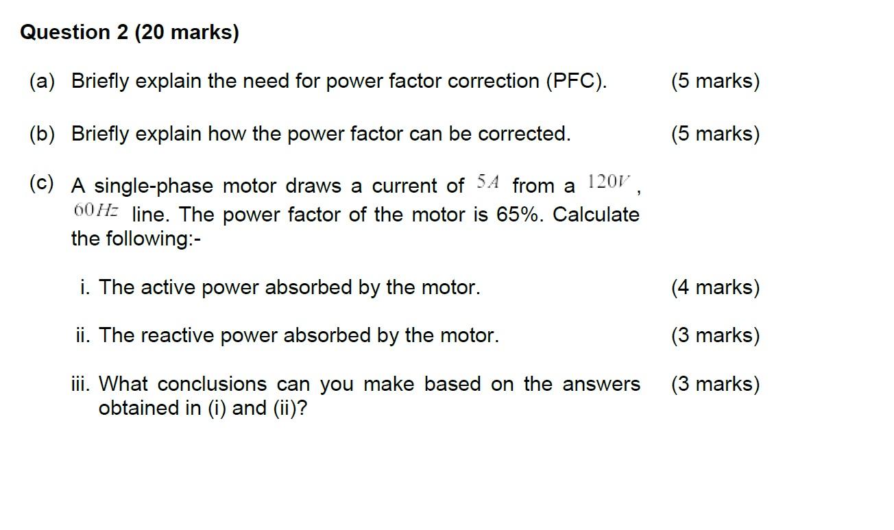 Solved Question 2 (20 marks) (a) Briefly explain the need | Chegg.com