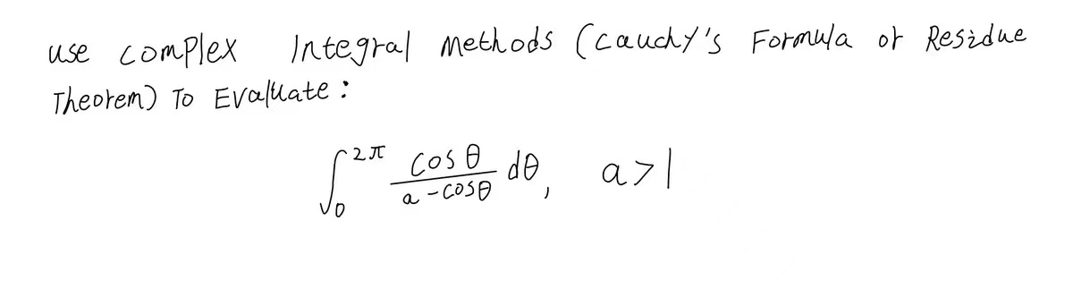 Solved use complex Integral methods (cauchy's Formula or | Chegg.com