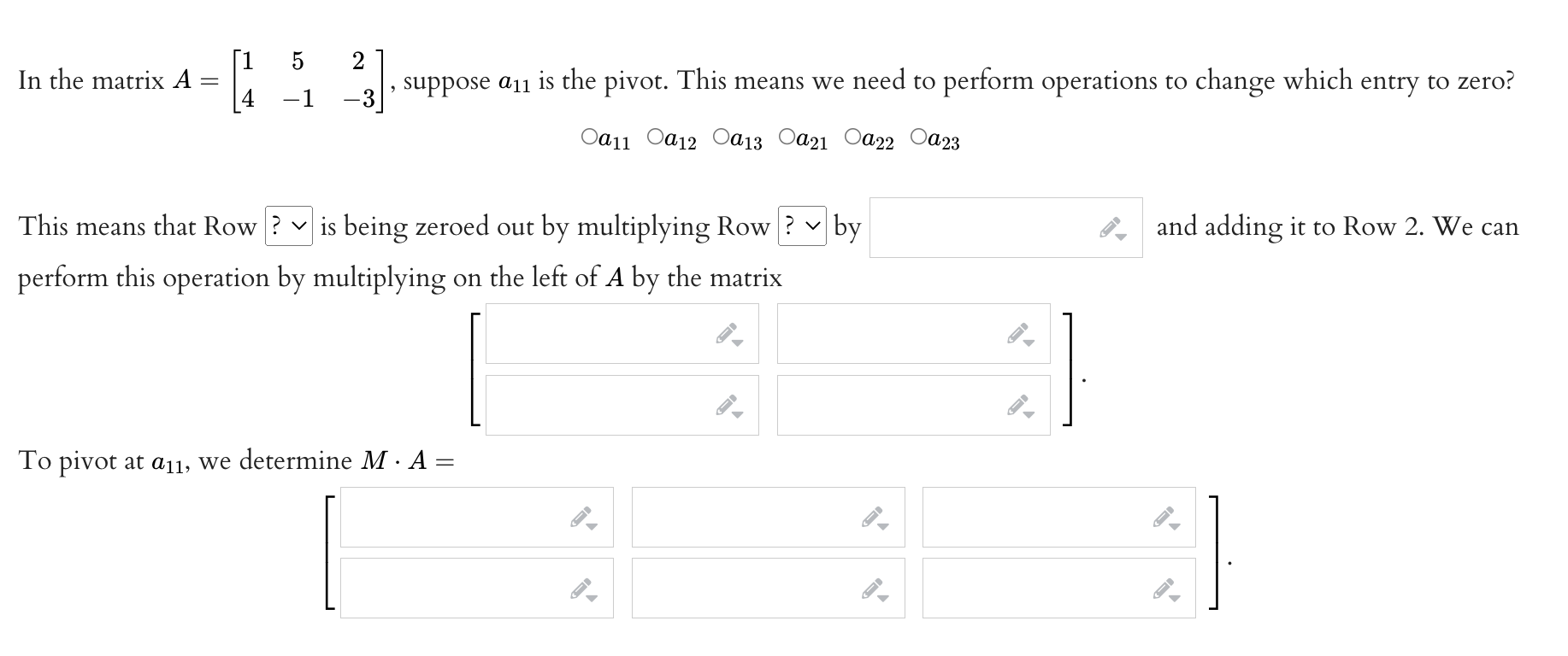 Solved 5 2 In the matrix A = 11 −1 suppose a11 is the pivot. | Chegg.com