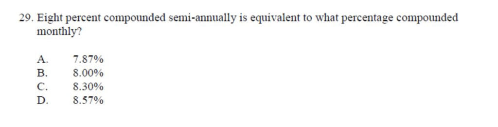 Solved 29. Eight percent compounded semi-annually is | Chegg.com