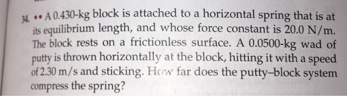 Solved .. A 0.430-kg block is attached to a horizontal | Chegg.com