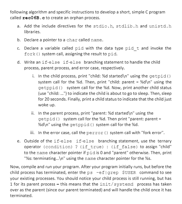 Solved 2. Orphan Process Recall that a child process whose | Chegg.com