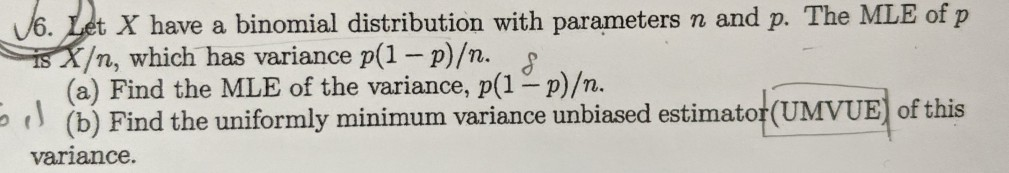 Solved 6. Let X have a binomial distribution with parameters | Chegg.com