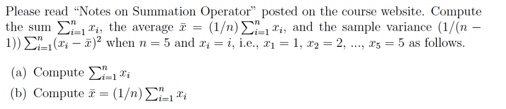 Solved Please read "Notes on Summation Operator" posted on | Chegg.com