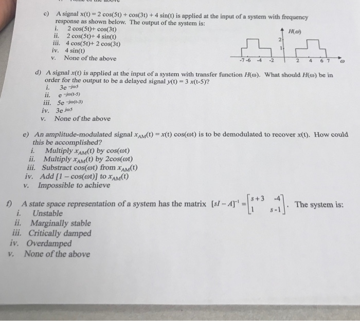 Solved A signal x()-2 cos(5t)+cos(3)+4 sin() is applied at | Chegg.com