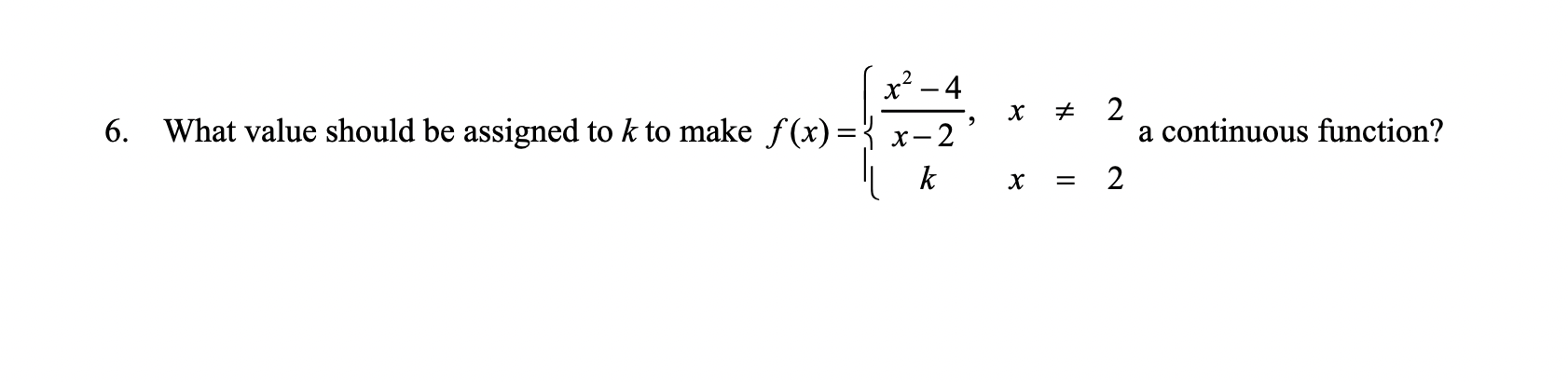 Solved 6. What value should be assigned to k to make | Chegg.com