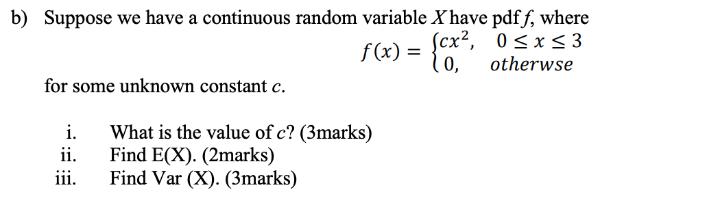 Solved b) Suppose we have a continuous random variable X | Chegg.com