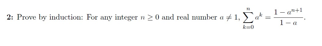 Solved 1- an+1 A 2: Prove by induction: For any integer n >0 | Chegg.com