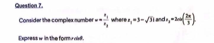 Solved Consider the complex number w=z2z1 where z1=3−3i and | Chegg.com