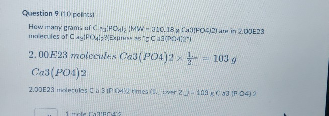 Solved Question 9 (10 points) How many grams of Ca3(PO4)2 | Chegg.com