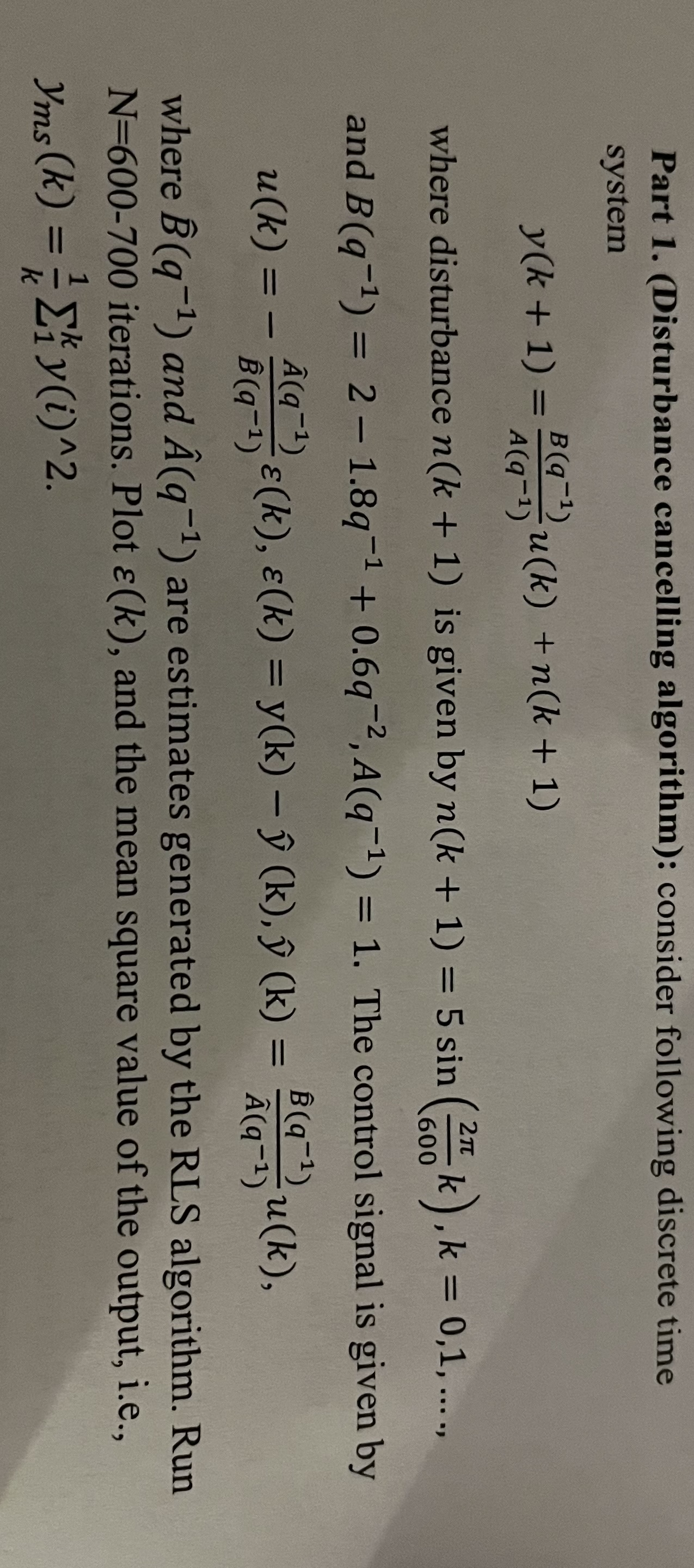 Solved Part 1. (Disturbance cancelling algorithm): consider | Chegg.com