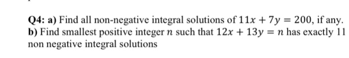Solved 04: a) Find all non-negative integral solutions of | Chegg.com