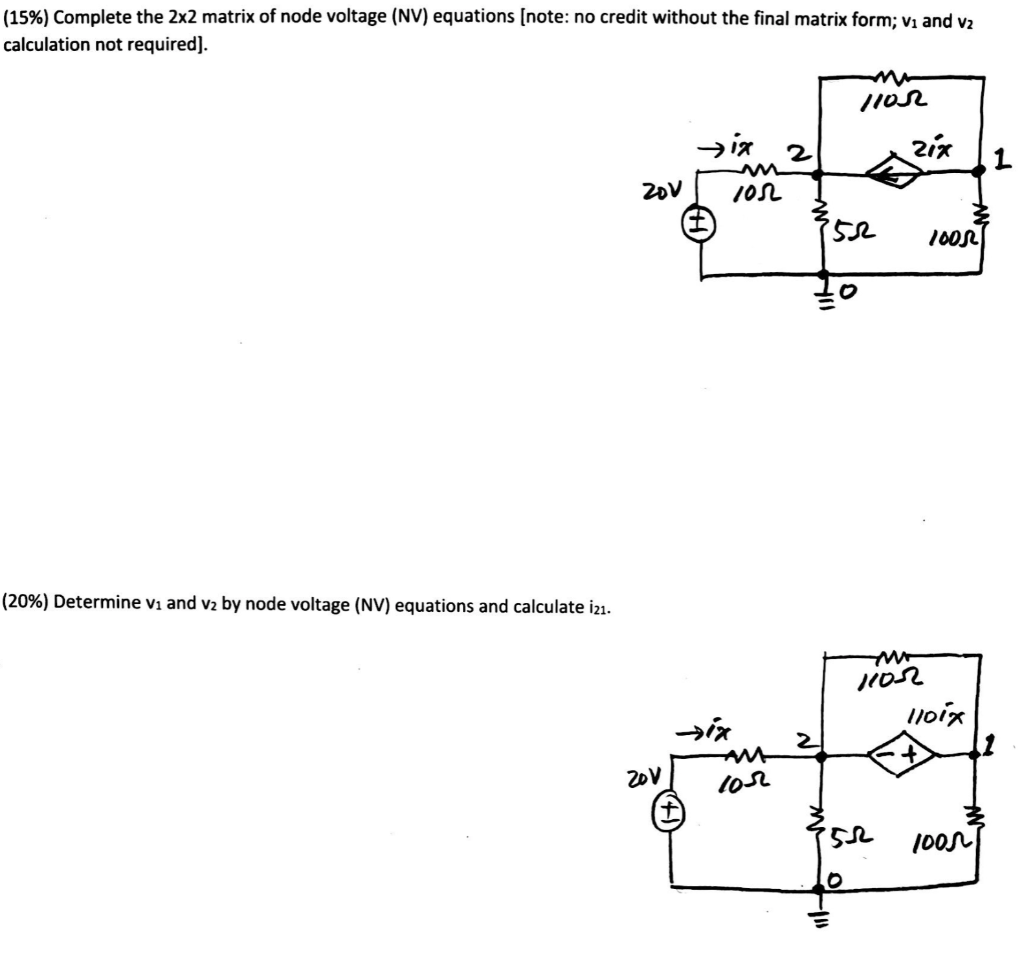 Solved (15%) Complete the 2x2 matrix of node voltage (NV) | Chegg.com