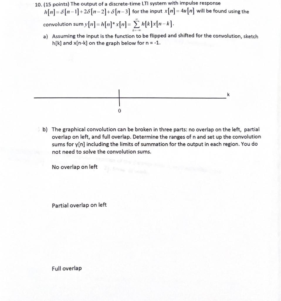 Solved 10. (15 points) The output of a discrete-time LTI | Chegg.com
