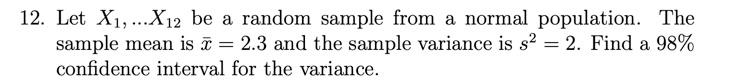 Solved 12. Let X1,…X12 be a random sample from a normal | Chegg.com