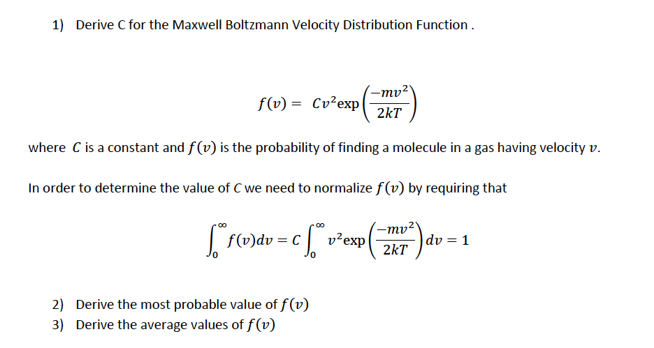 Solved 1) Derive C for the Maxwell Boltzmann Velocity | Chegg.com
