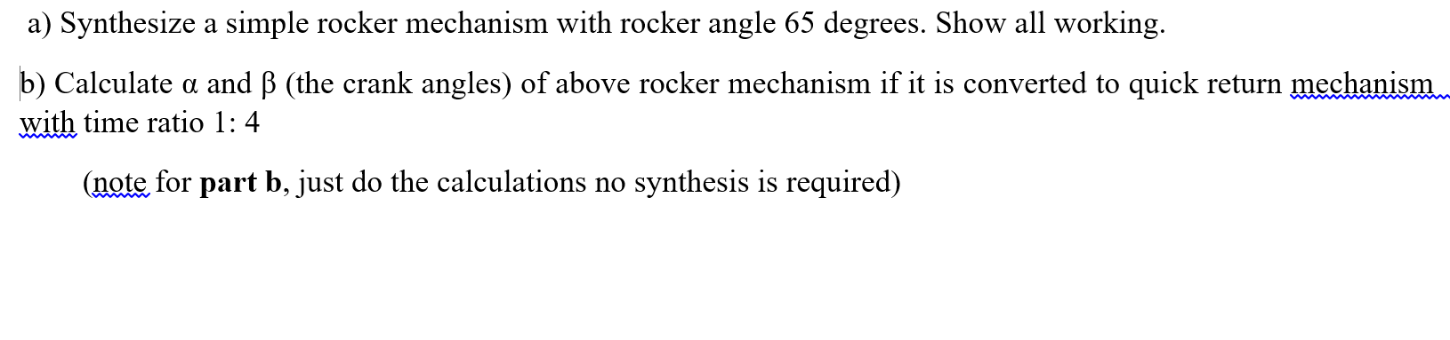 Solved a) Synthesize a simple rocker mechanism with rocker | Chegg.com